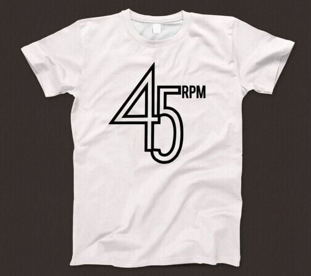 45 RPM T Shirt 622 Music Single Vinyl 7 Inch Record Player Turntable ...