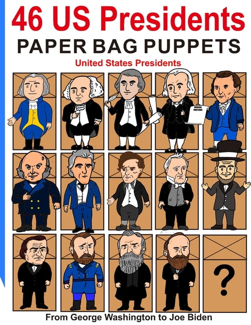 46 US Presidents Paper Bag Puppets: United States Presidents: From ...