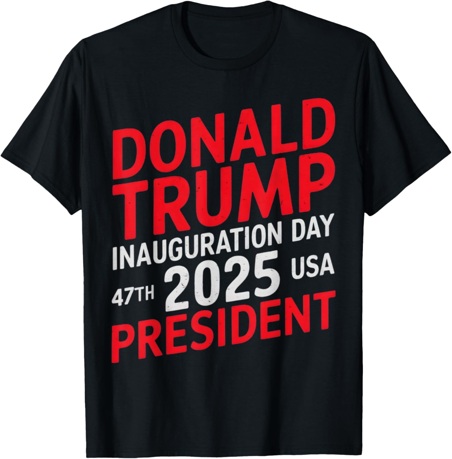 47 President Donald Trump Inauguration Day 2025 T-Shirt - Walmart.com