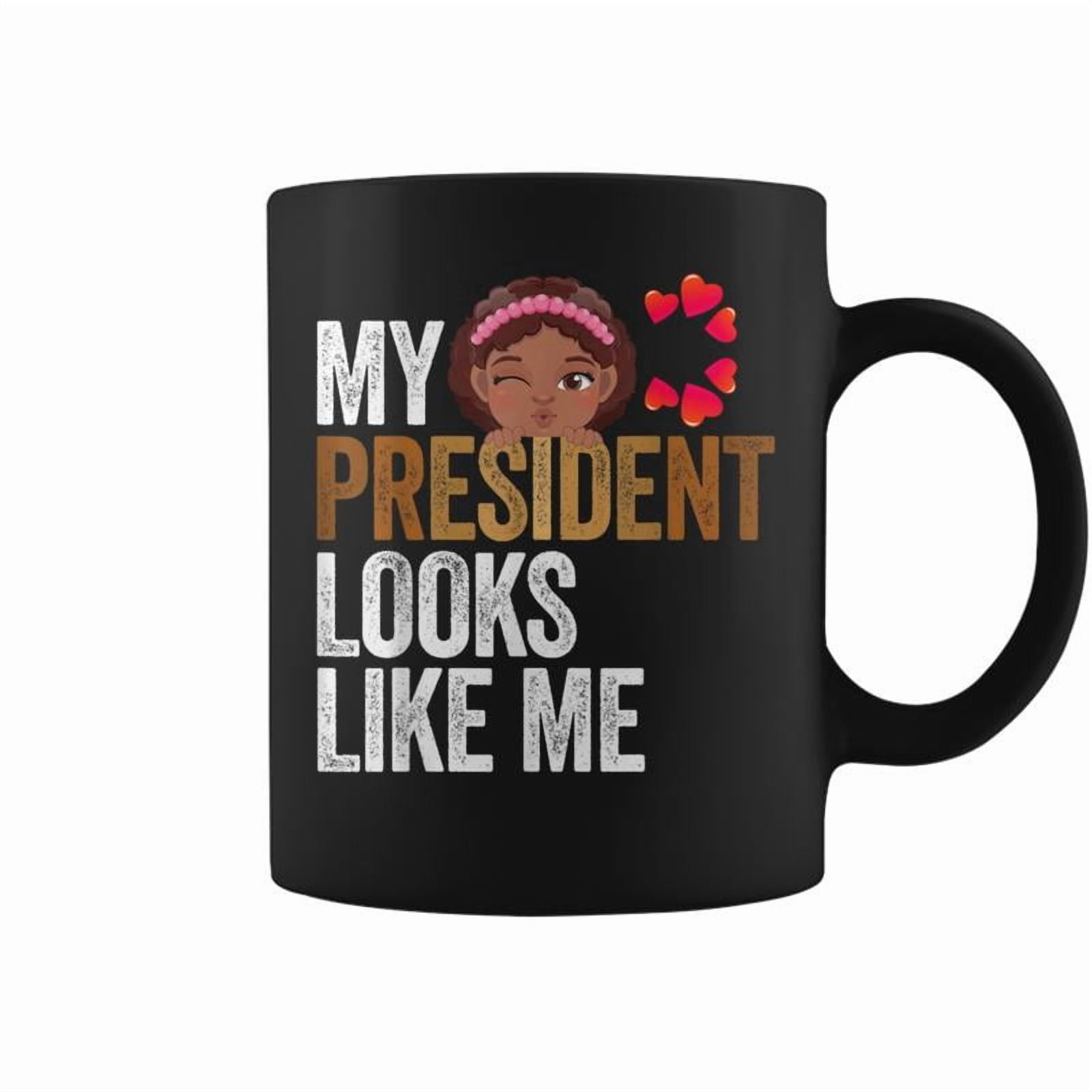 47Th President Is My President Looks Like Me Coffee Mugs - Walmart.com