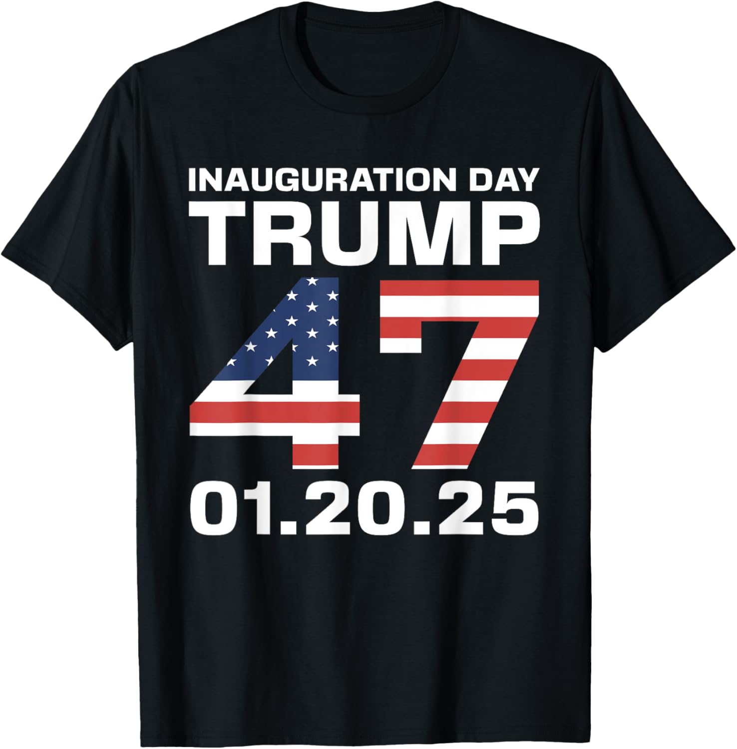 47th President Donald Trump Inauguration Day 2025 January 20 T-Shirt ...