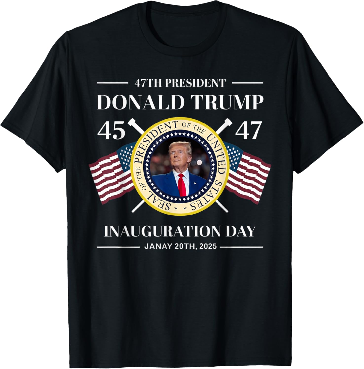 47th President Donald Trump Inauguration Day Memorabilia T-Shirt ...