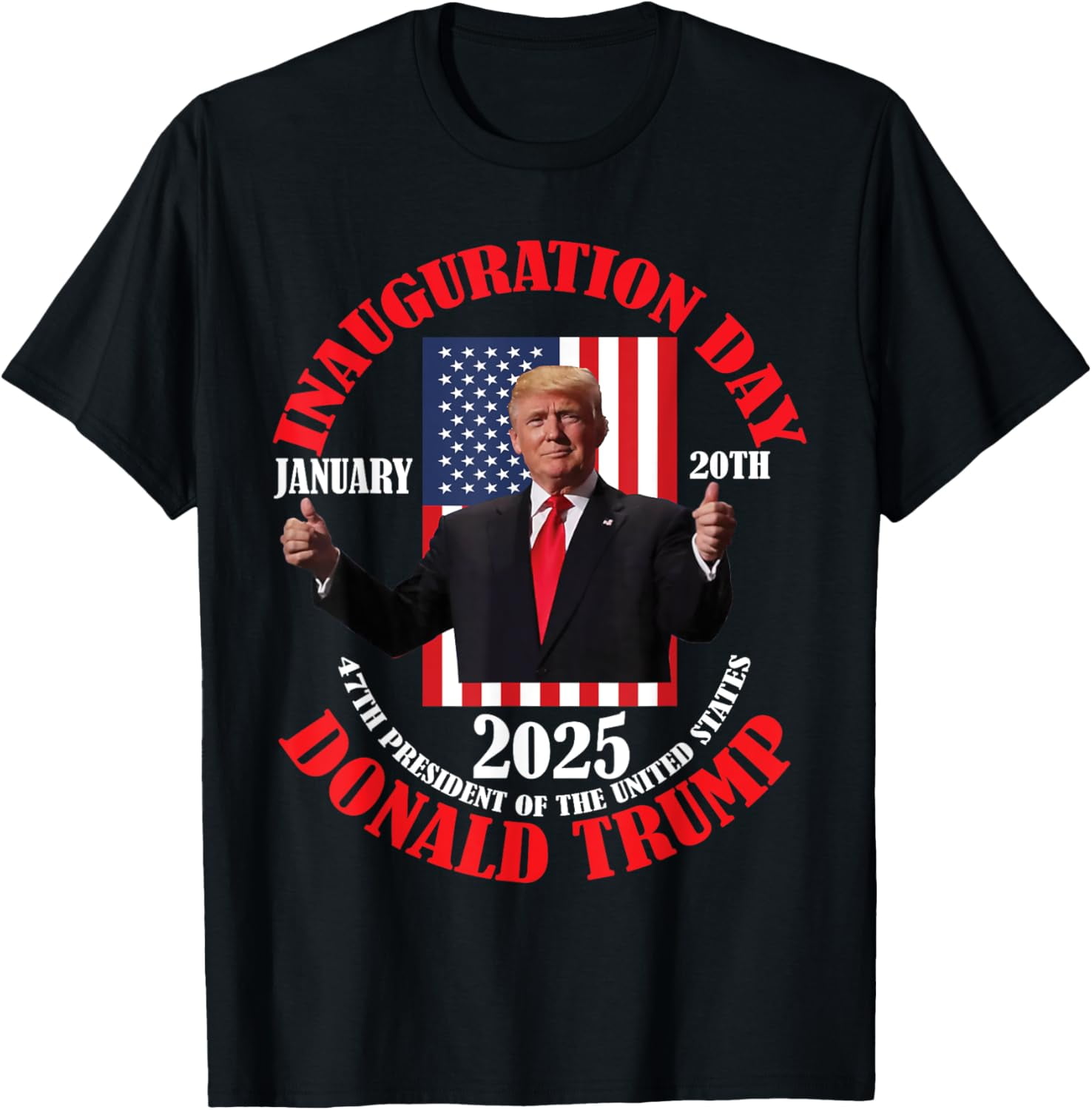 47th USA President Trump Inauguration Day 2025 Celebration T-Shirt ...