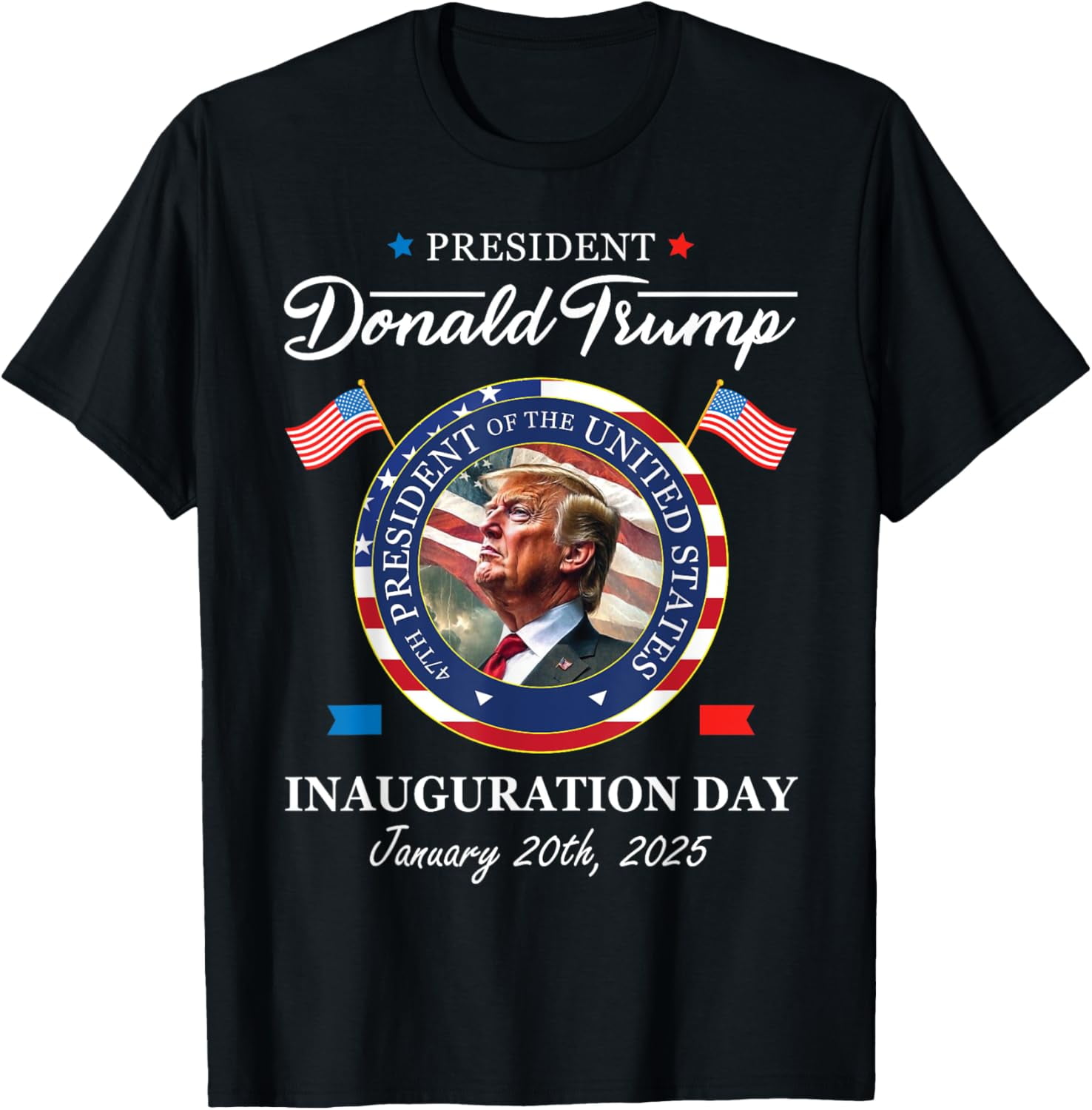47th USA President Trump Inauguration Day 2025 Memorabilia T-Shirt ...