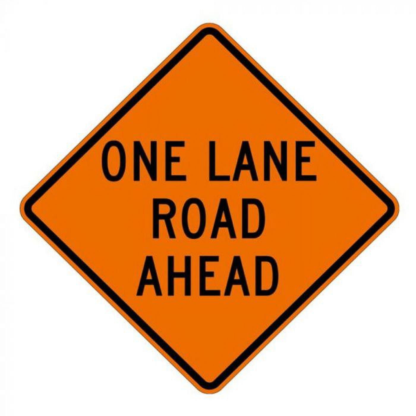 48" SAFETY SIGN "ONE LANE ROAD AHEAD" - Walmart.com