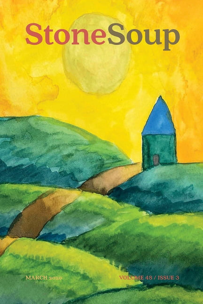 48: Stone Soup Magazine : March 2020 (Series #3) (Paperback) - Walmart.com