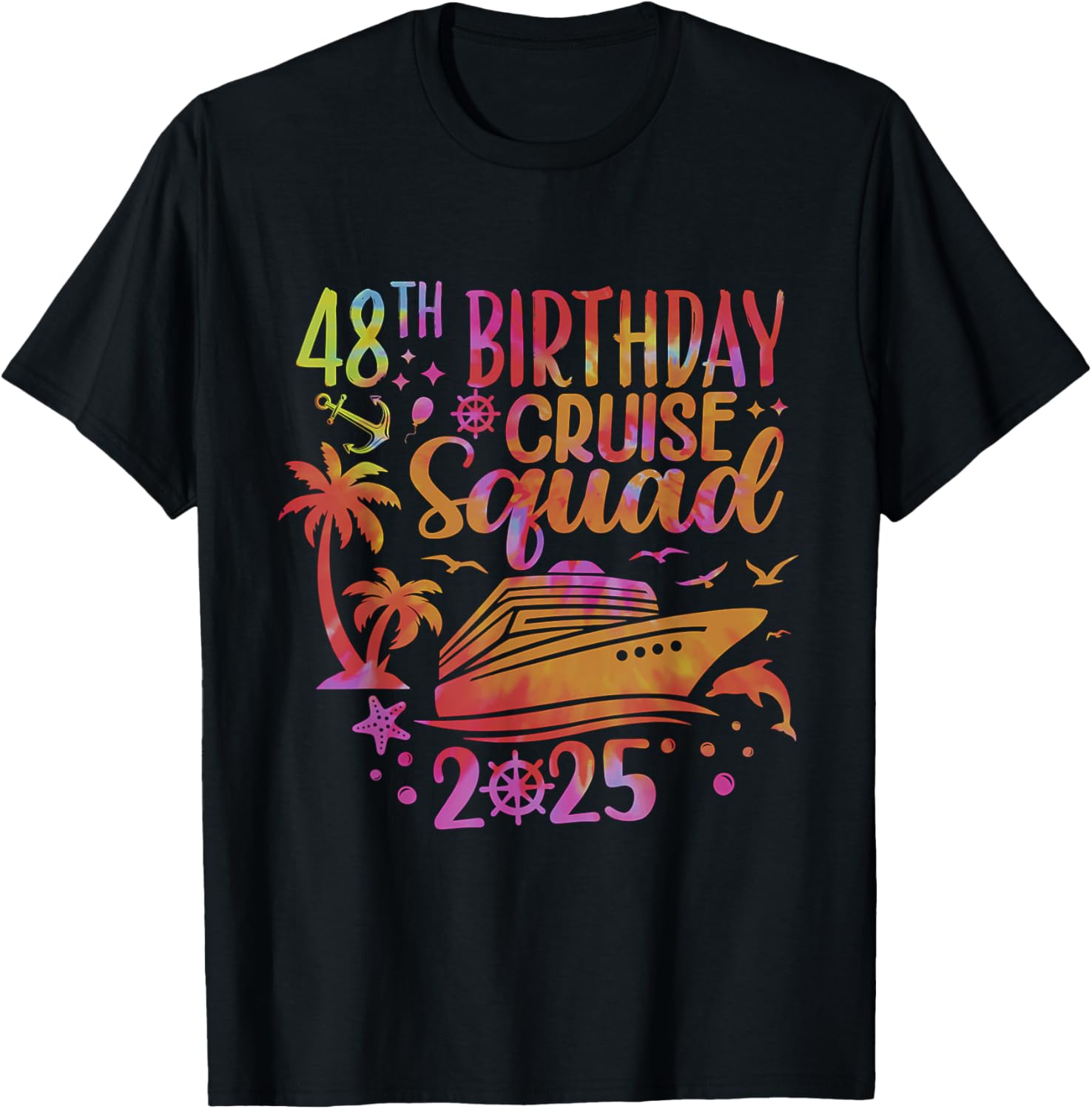 48 Years Old Party Cruising 48th Birthday Cruise Squad 2025 T-Shirt ...