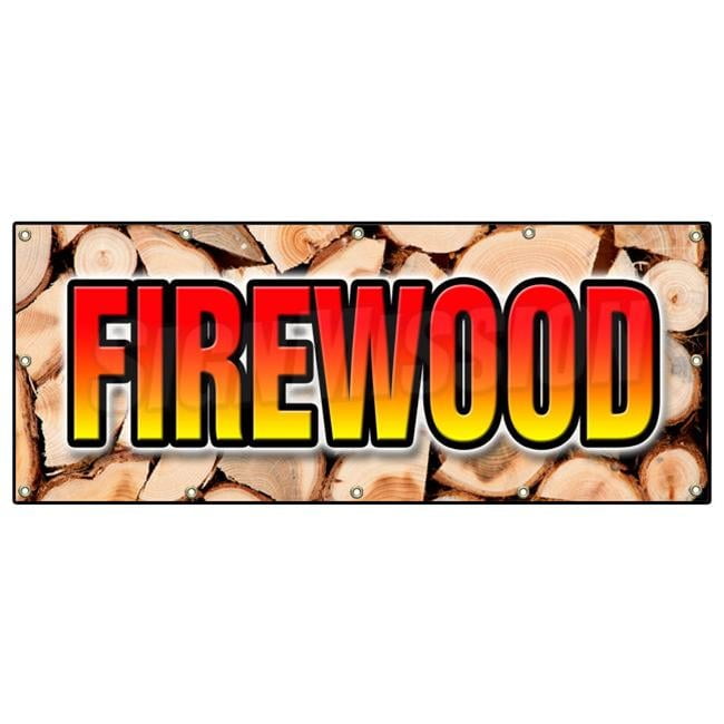48 x 120 in. Firewood Banner Sign - Fire Wood Split Hickory Cord ...