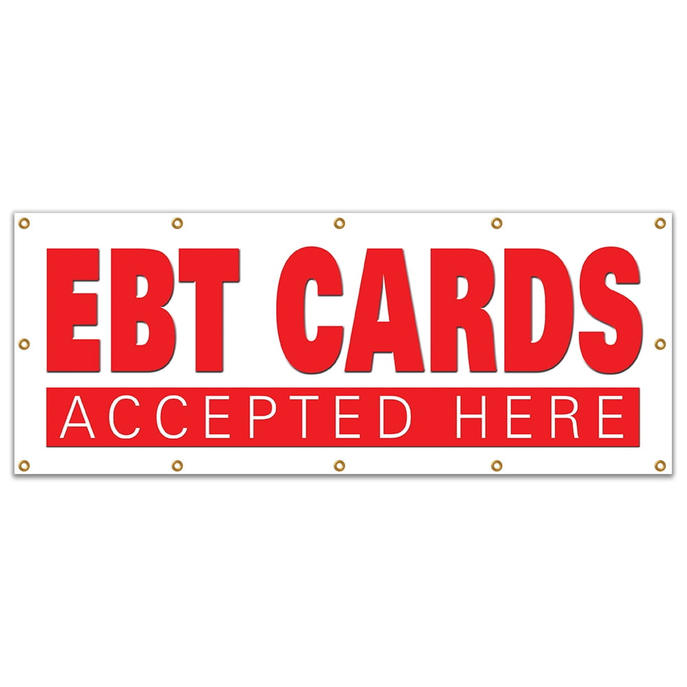 48"x120" EBT CARDS BANNER SIGN welfare bank cards accepted food stamps ...