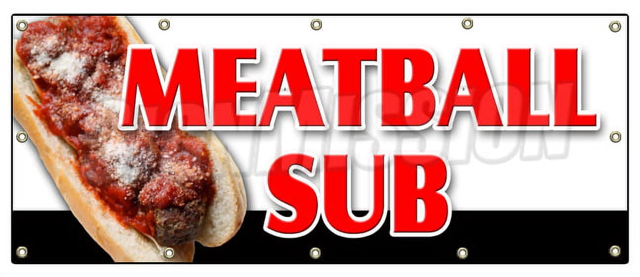 48"x120" MEATBALL SUB BANNER SIGN submarine sandwich cheese sauce sub ...