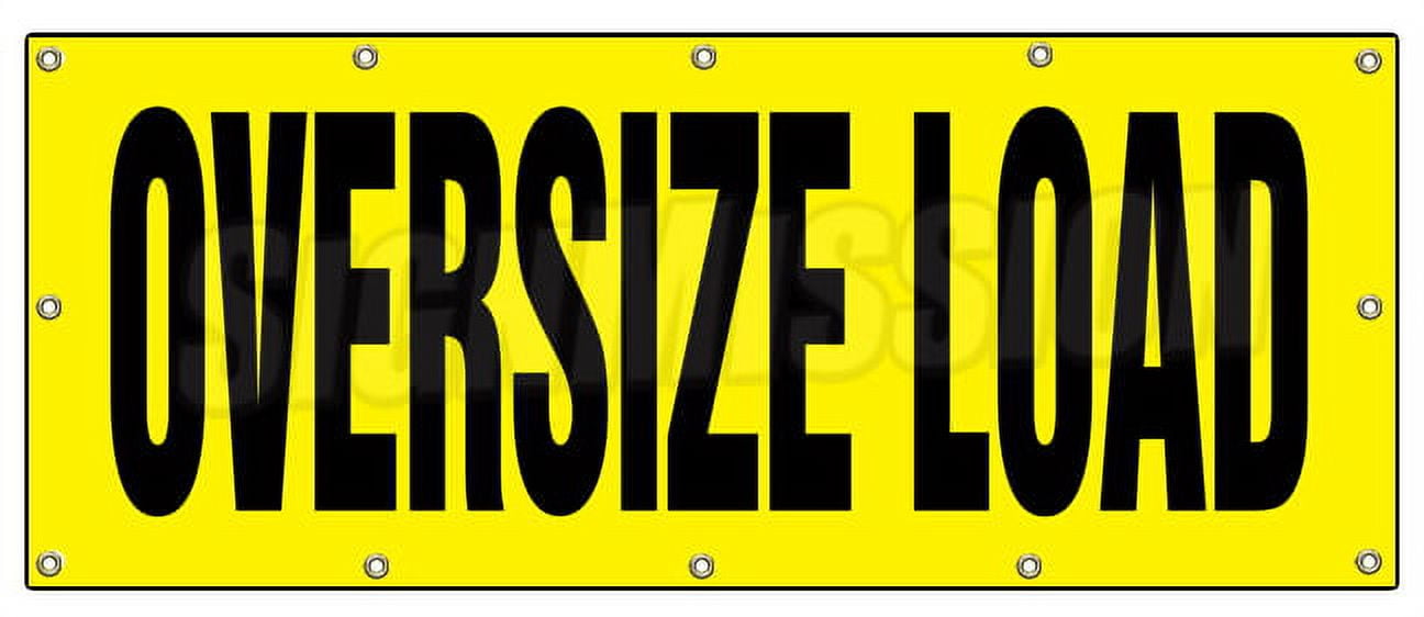 48"x120" OVER SIZE LOAD BANNER SIGN sized large caution oversize loads ...