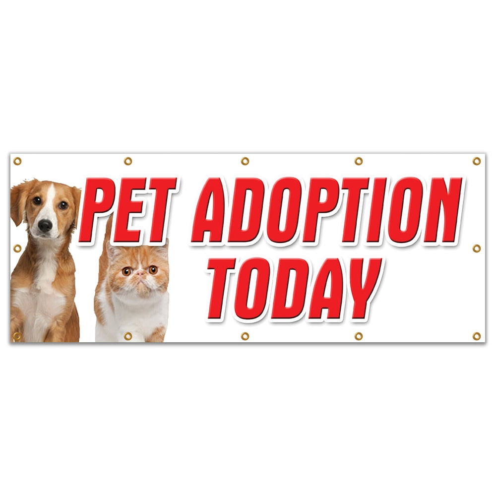 48"x120" PET ADOPTION TODAY BANNER SIGN dogs cats free vaccinated ...