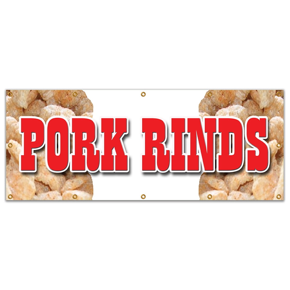 48"x120" PORK RINDS BANNER SIGN pork skin skins rind signs - Walmart.com
