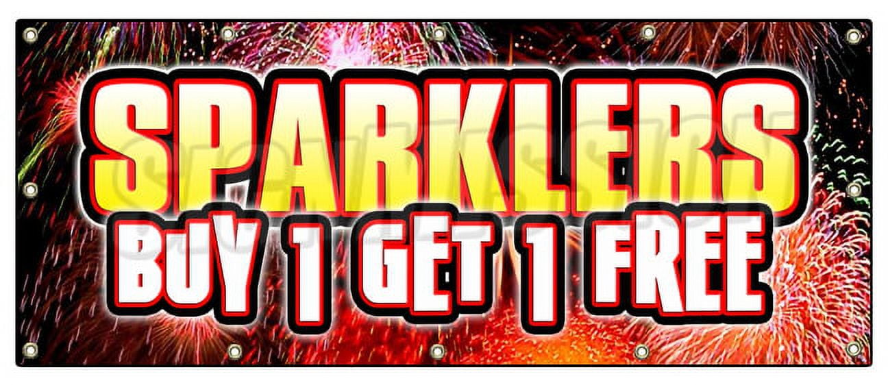 48"x120" SPARKLERS BUY 1 GET 1 FREE BANNER SIGN (NOT ACTUAL SPARKLERS ...