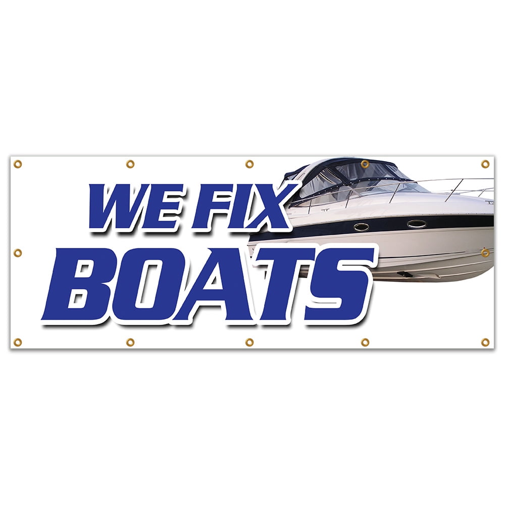 48"x120" WE FIX BOATS BANNER SIGN outboard sterndrive repairs marine ...