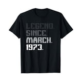 48th Birthday Gifts 48 Years Old Legend Since March 1973 T-Shirt ...