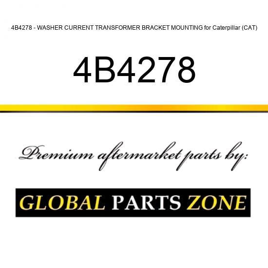 4B4278 - WASHER CURRENT TRANSFORMER BRACKET MOUNTING for Caterpillar ...