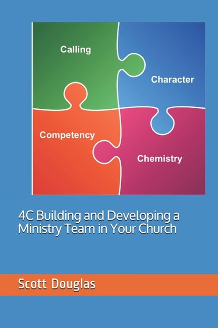 4C: Building and Developing a Ministry Team in Your Church - Walmart.com