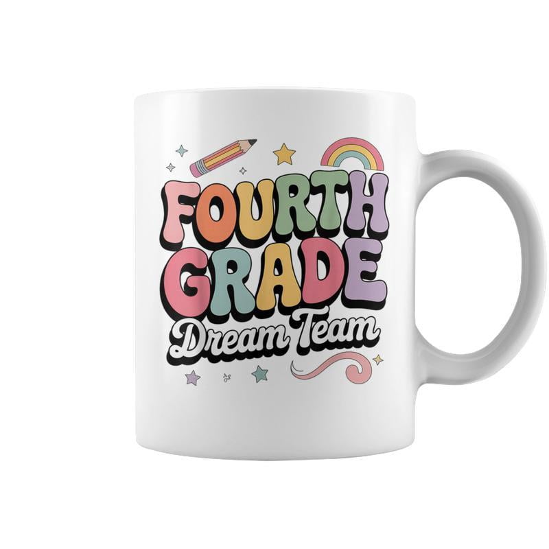 4Th Fourth Grade Dream Team Teacher First Day Back To School Coffee ...