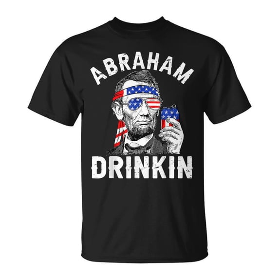 4Th Of July Abraham Drinking Merica Abe Lincoln Beer Lover TShirt ...