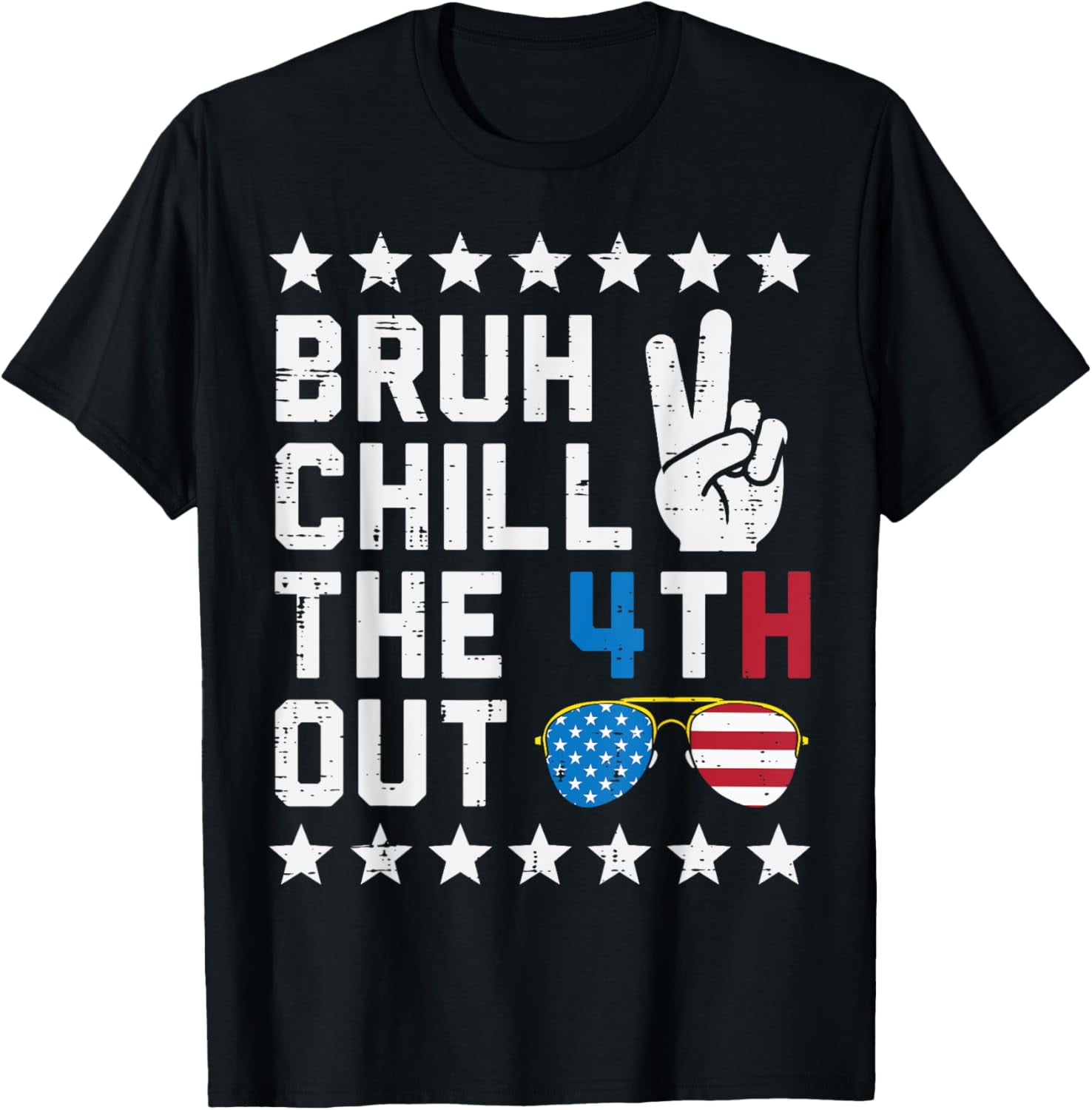 4Th Of July Bruh Chill Fourth Out Meme Men Women Youth Slogan T-Shirt ...