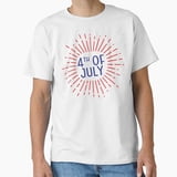 4Th Of July Fireworks Classic T-Shirt, Gift For Patriotic, Independence ...