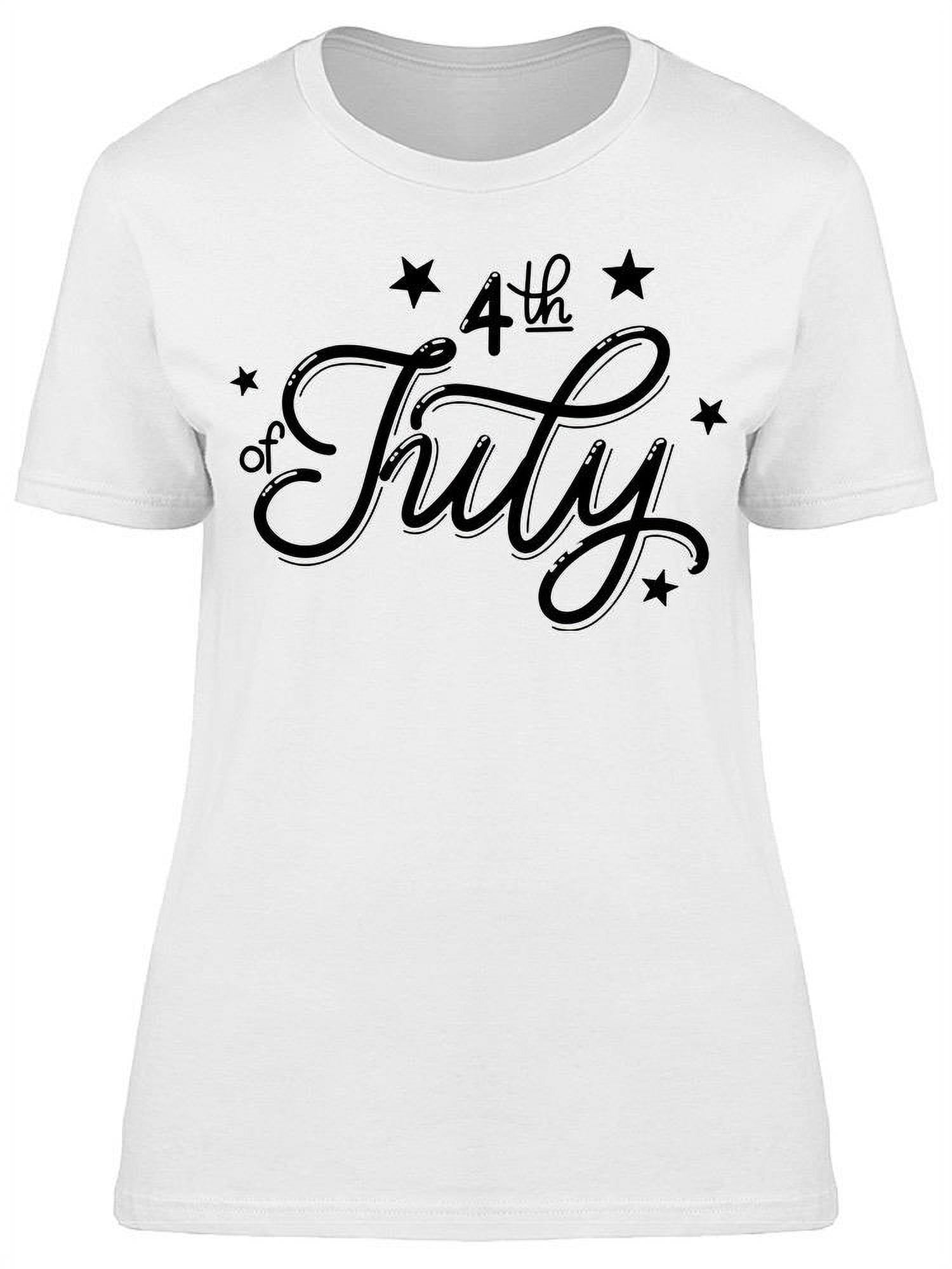 4Th Of July In Cursive T-Shirt Women -Image by Shutterstock, Female x ...