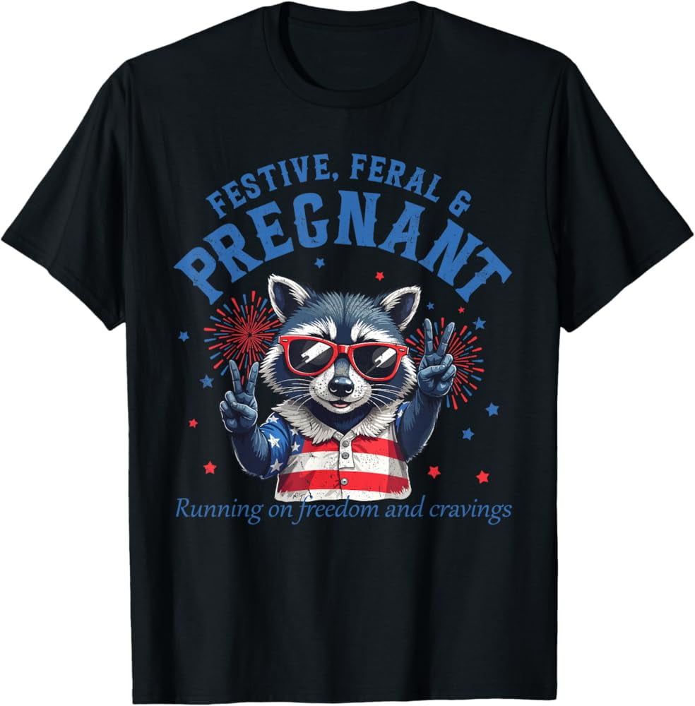 4Th Of July Pregnancy Announcement, Festive Feral & Pregnant T-Shirt ...
