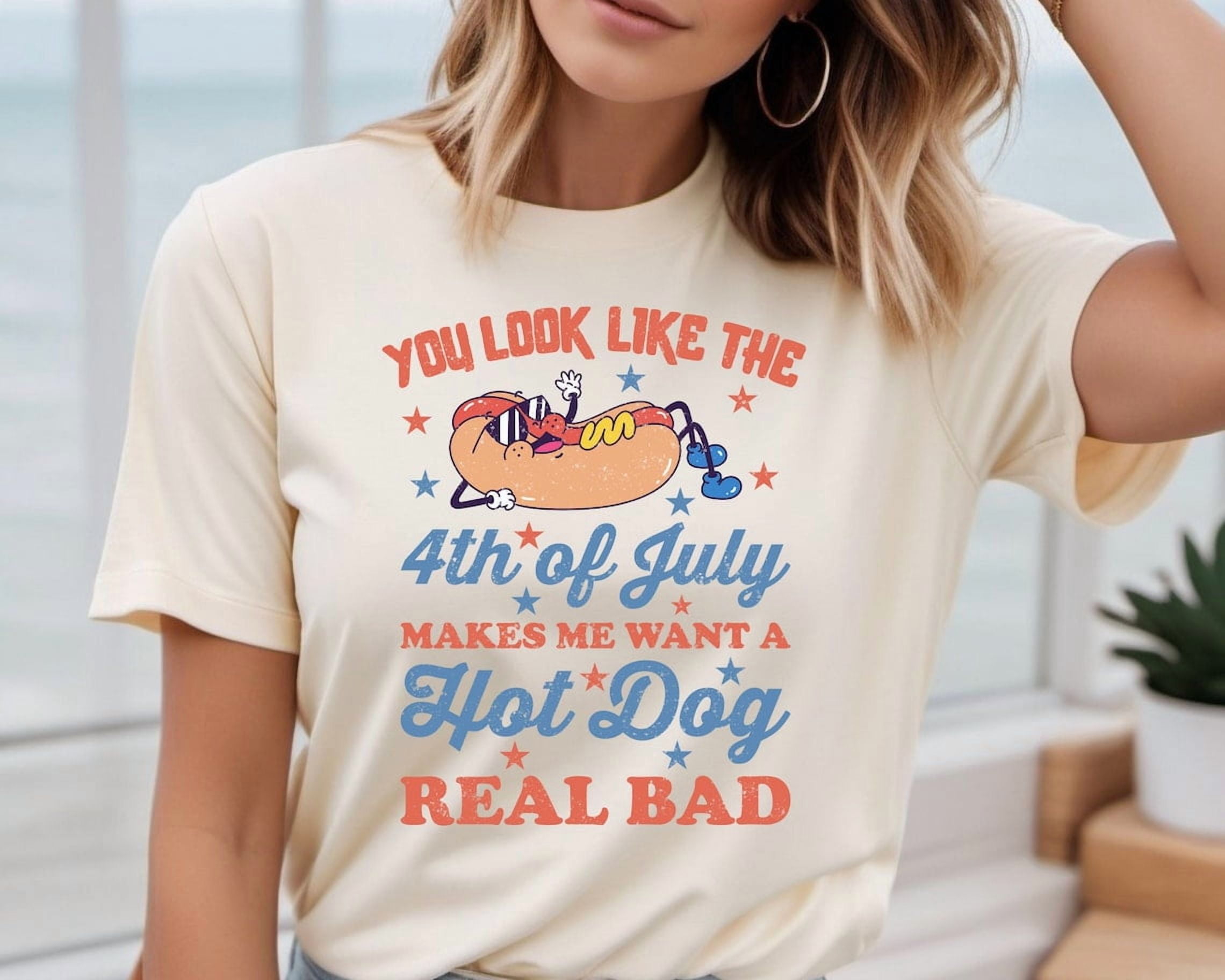 4Th Of July Shirts, You Look Like The 4Th Of July Makes Me Want A Hot ...