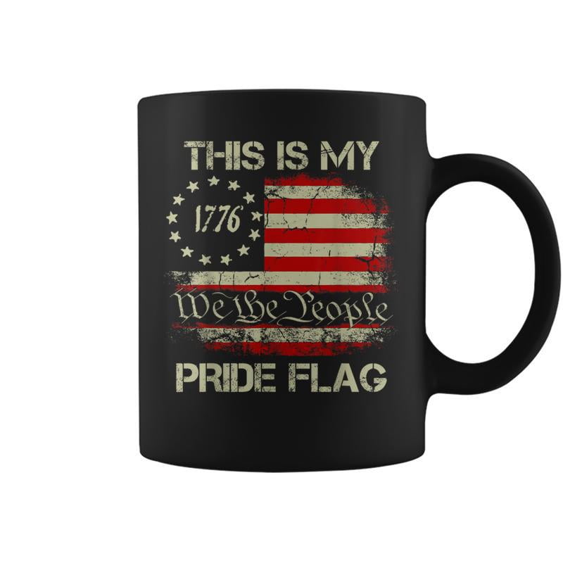 4Th Of July This Is My Pride Flag Usa American Patriotic Coffee Mugs ...