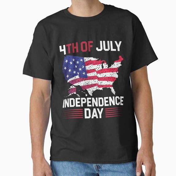 4Th Of July independence Day Classic T-Shirt, Gift For Patriotic ...