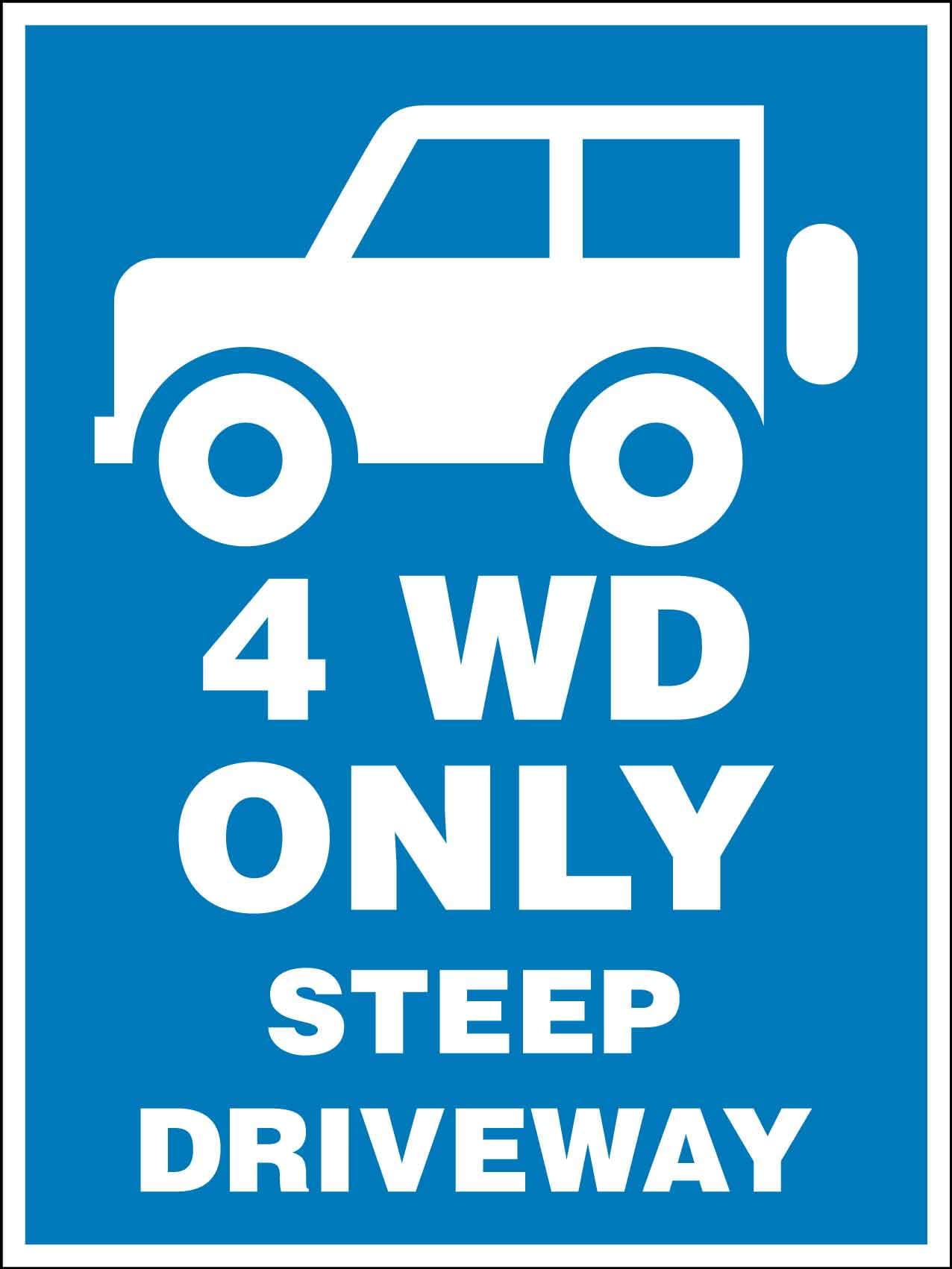 4WD Only Steep Driveway Metal Sign Caution Danger Safety Security ...
