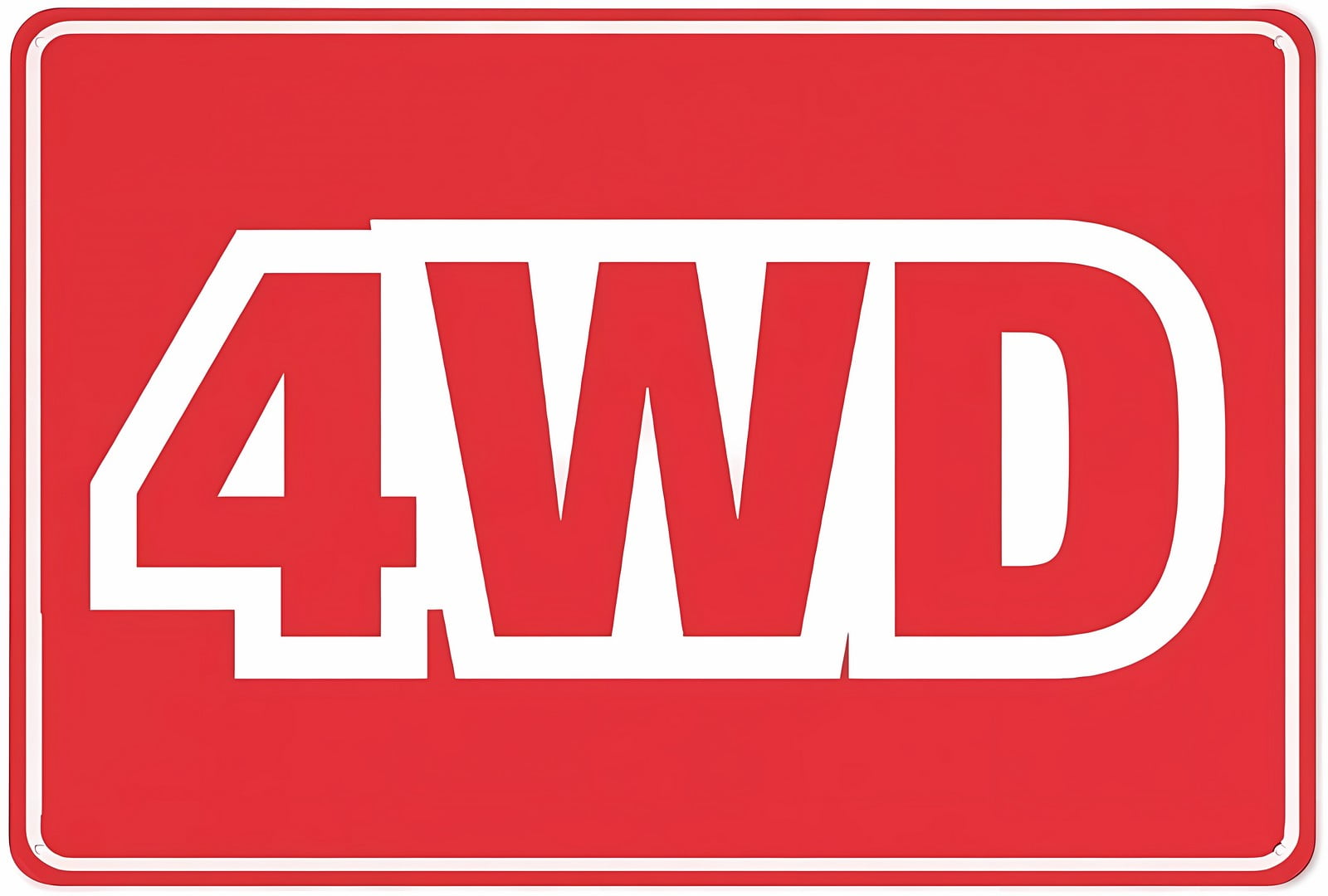 4Wd Red Sign 12 x 8 Inches - Rust Free Aluminum, Outdoor Use, Indoor ...