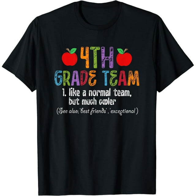 4th Grade Team Definition Cute Teacher Back To School T-Shirt - Walmart.com