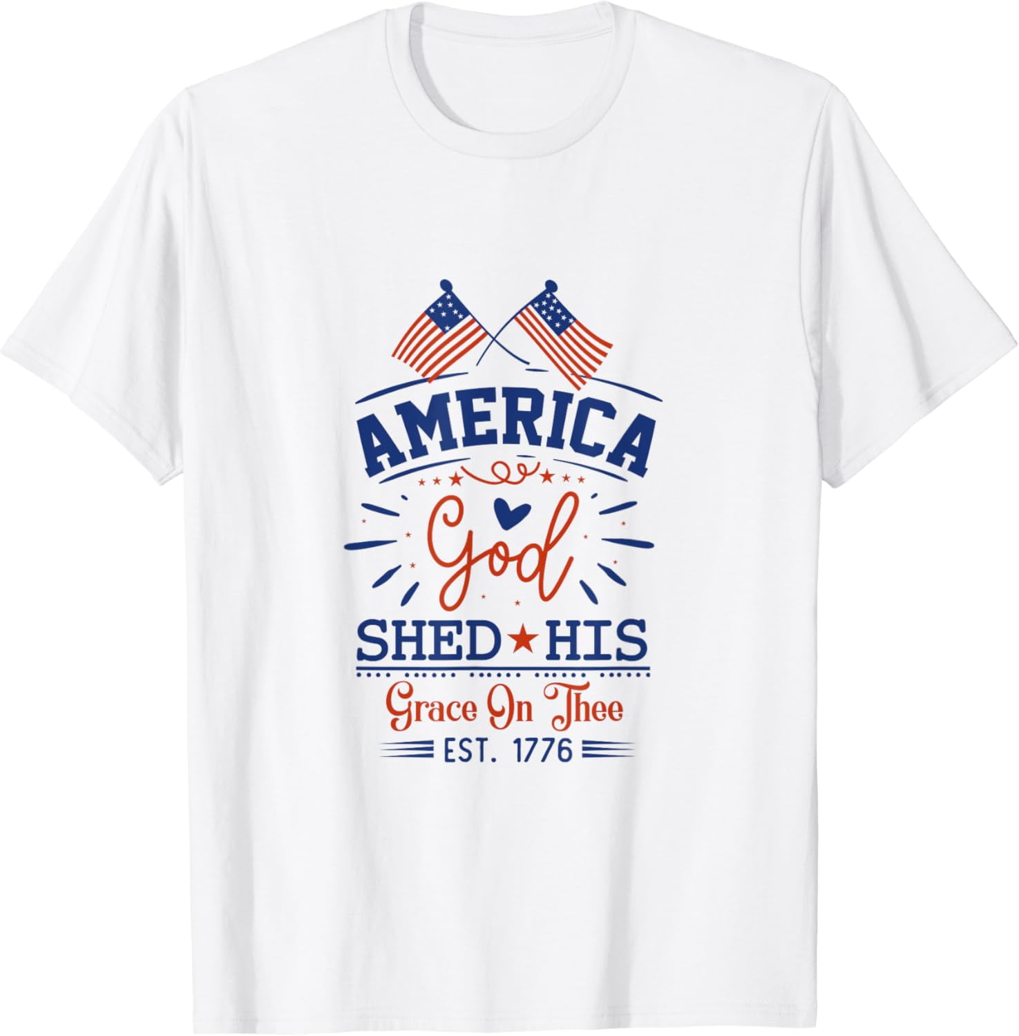 4th Of July America God Shed His Grace Independence Day T-Shirt ...