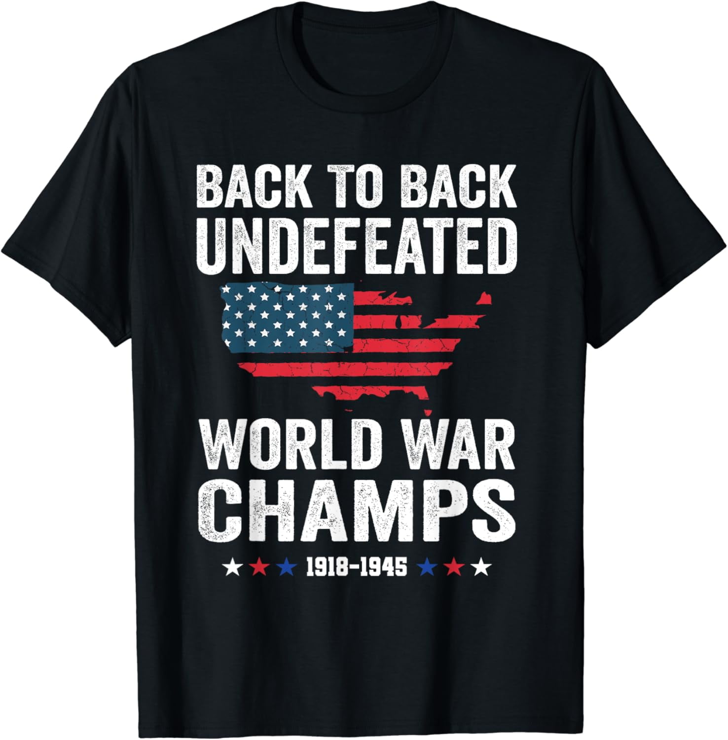 4th Of July - Back To Back Undefeated World War Champs T-Shirt ...