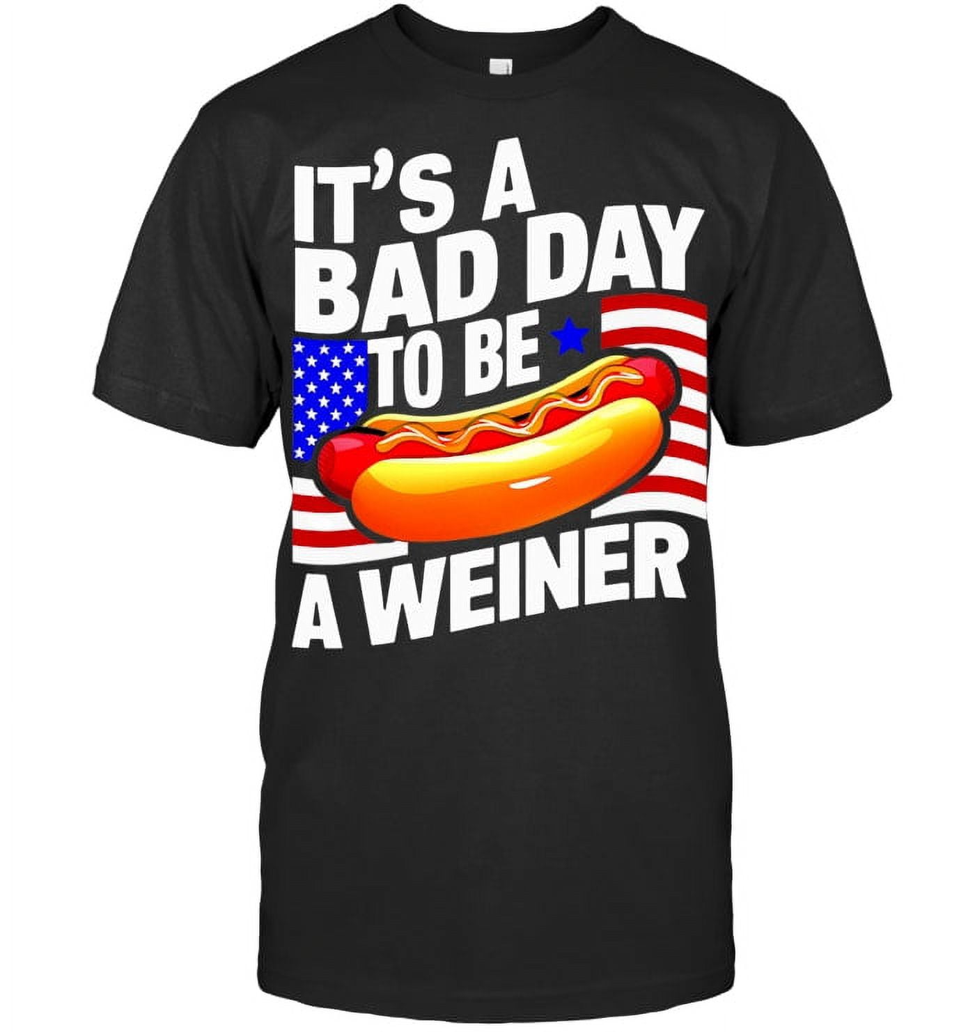 4th Of July Bad Day To Be Weiner Hotdog Independence Day Independence ...