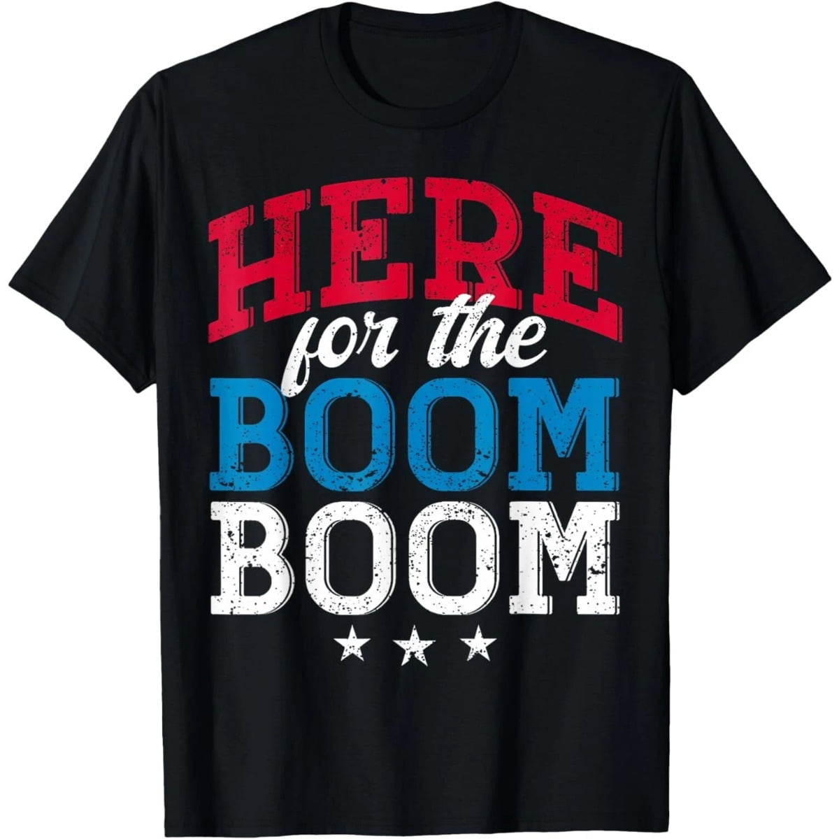 4th Of July Fireworks Patriotic Here For The Boom Unisex T-Shirt - Walmart.com