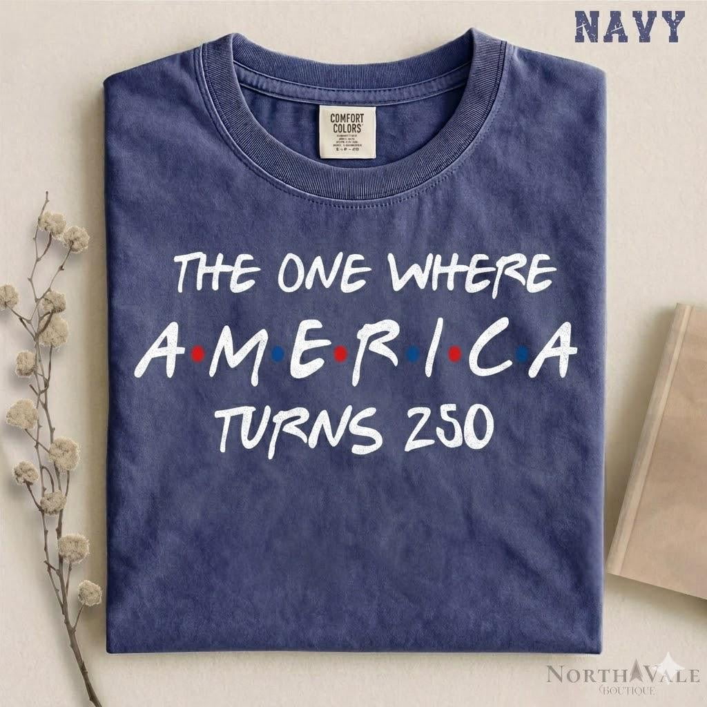 4th Of July Shirt America Anniversary Tee The One Where America Turns ...