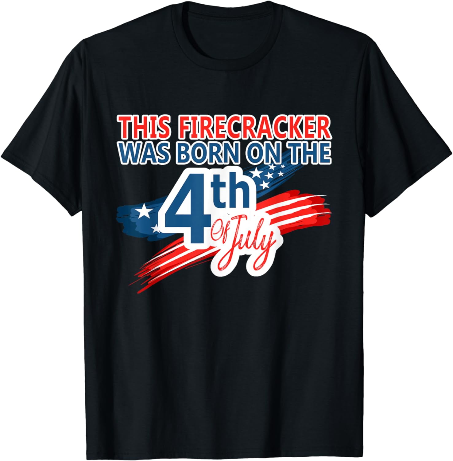 4th of July Birthday American Flag USA Born on the Fourth T-Shirt ...