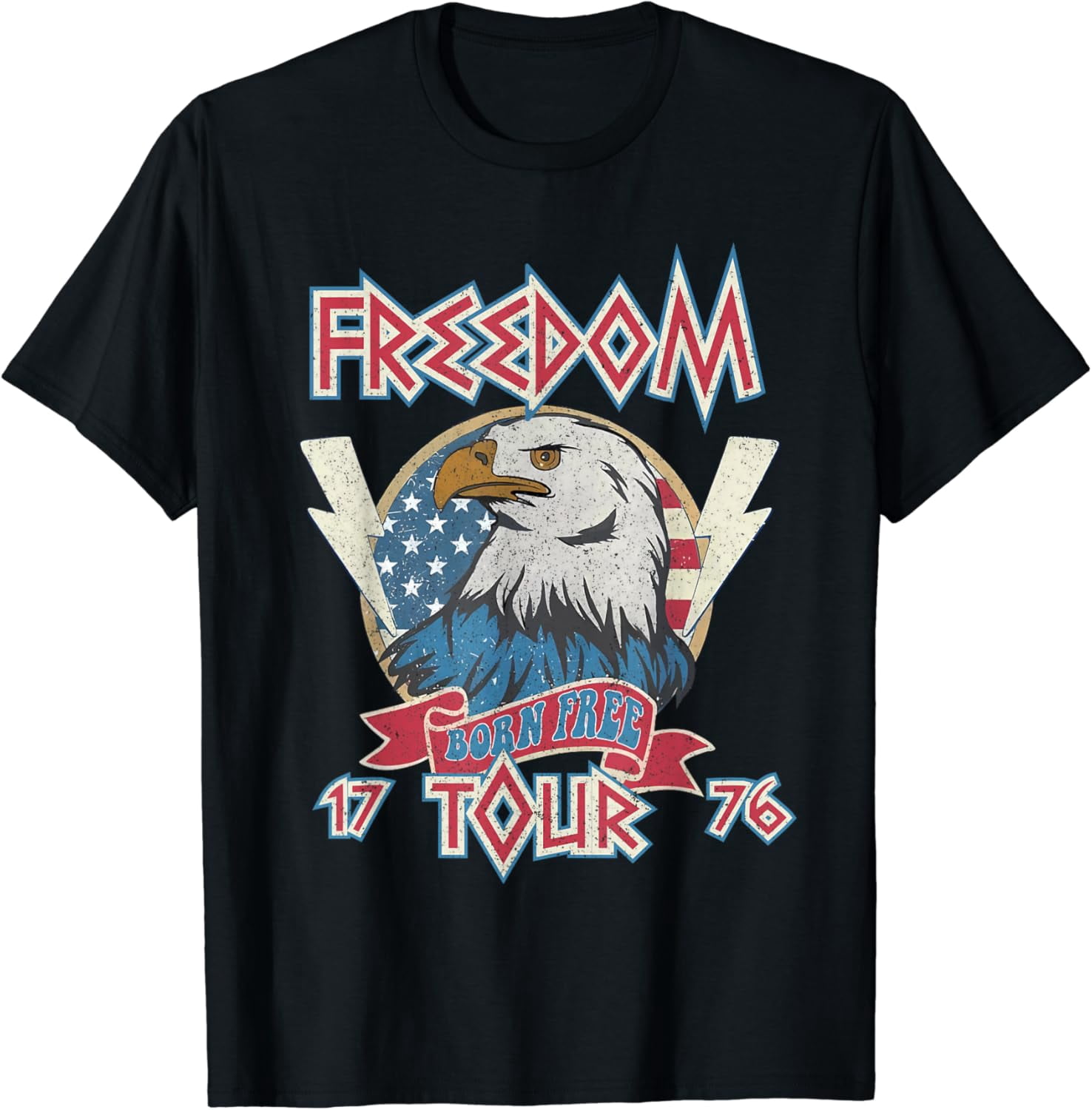 4th of July Born Free Eagle Freedom Tour 1776 Rock Patriotic T-Shirt ...