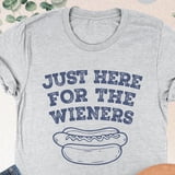 4th of July Just Here For The Wieners T Shirt Funny Fourth of July ...
