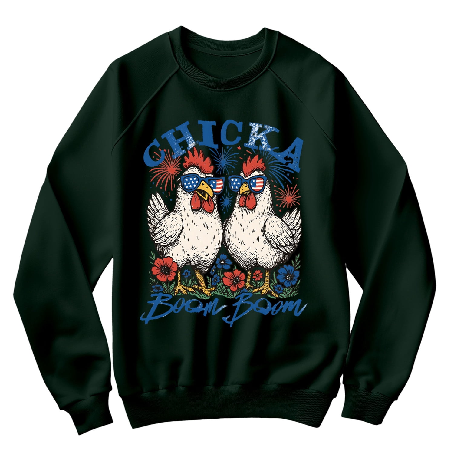 4th of July Sweatshirt - Chicka Boom Boom Funny Chicken Graphic ...