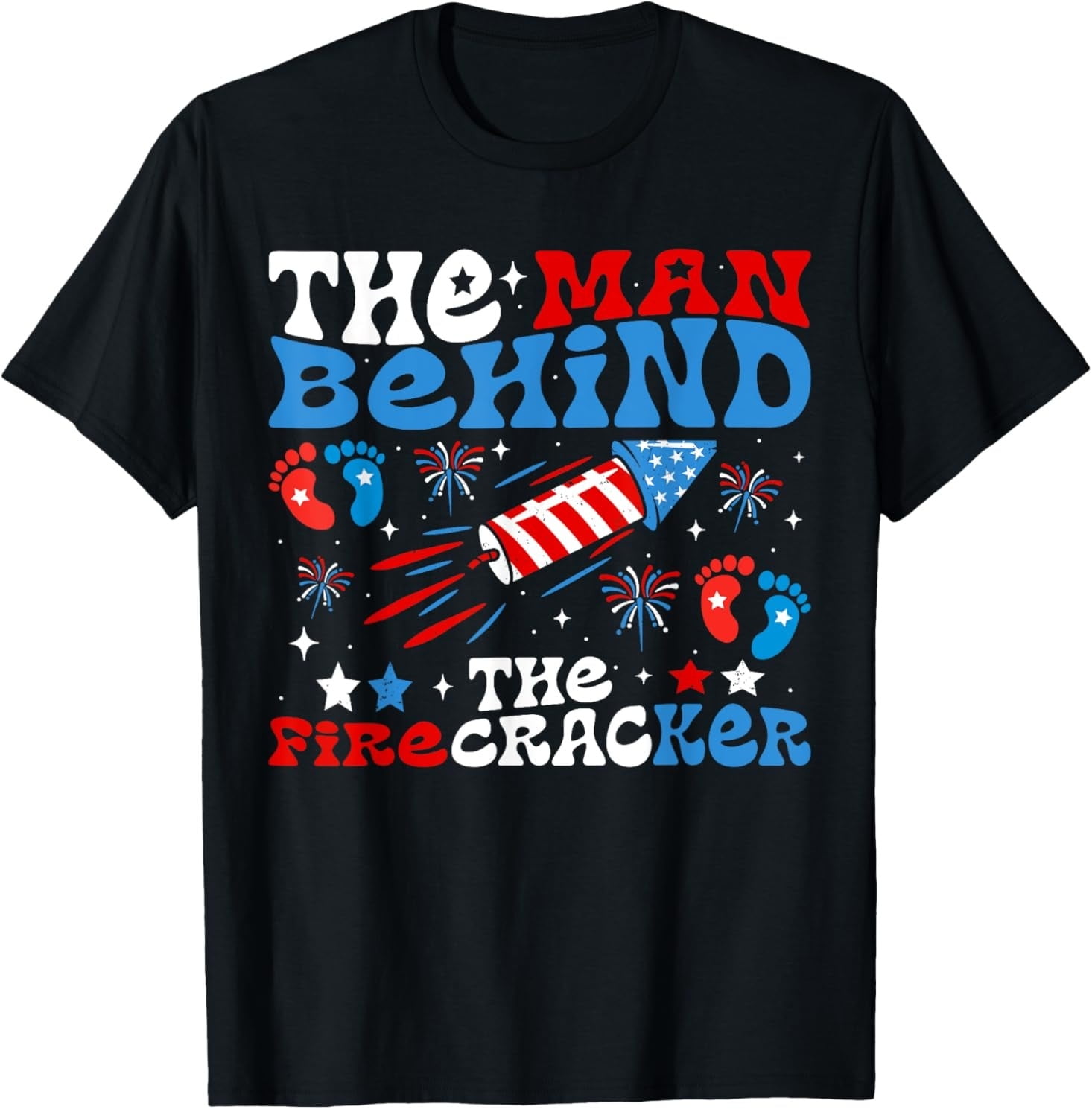 4th of July The Man Behind The Firecracker Funny Pregnancy T-Shirt ...