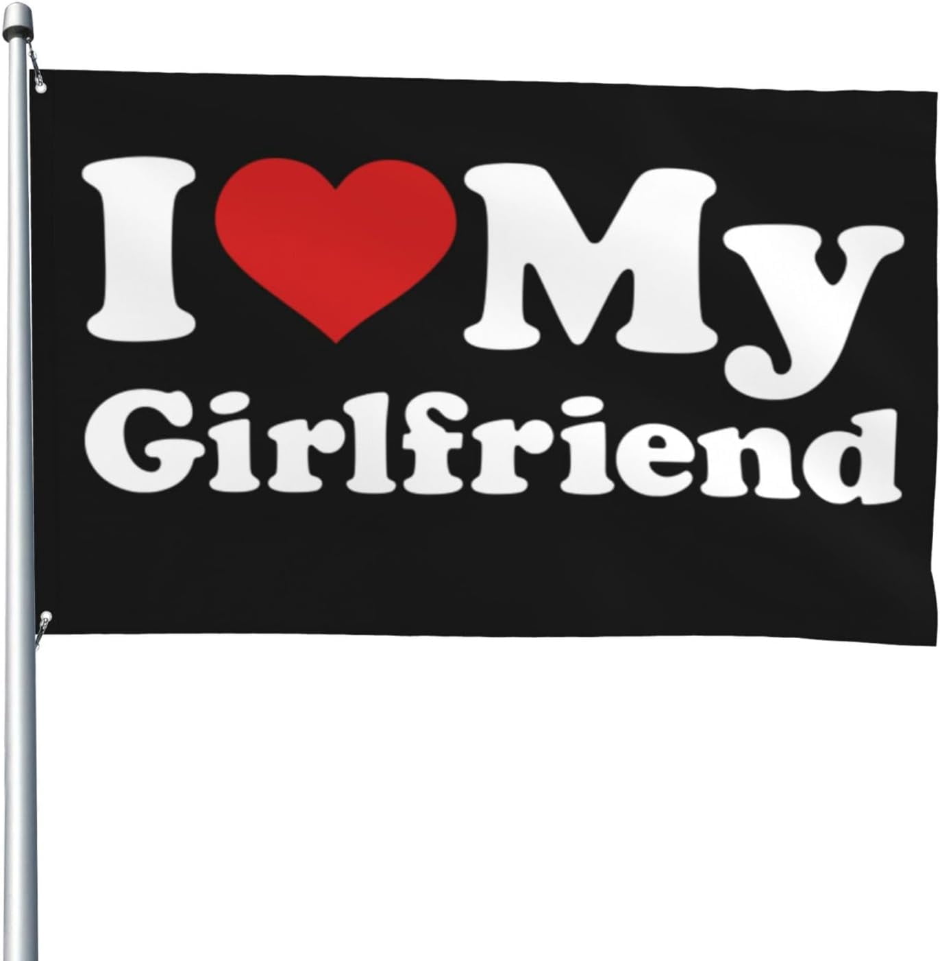 4x6 Ft Garden flag I Love My Girlfriend funny I Heart My Girlfriend ...