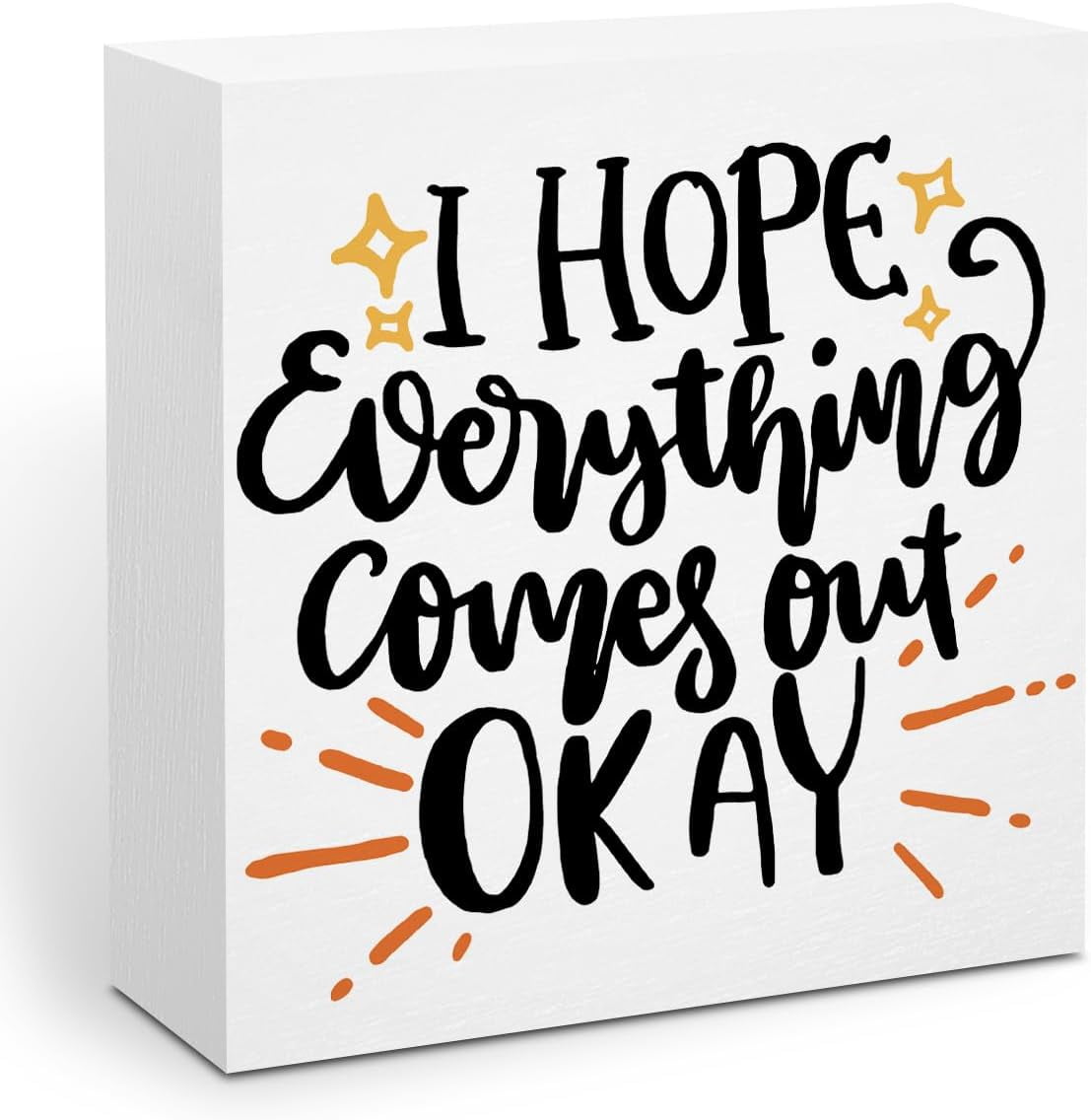 5"×5" I Hope Everything Comes Out Okay Wooden Box Sign Desk Decor for ...