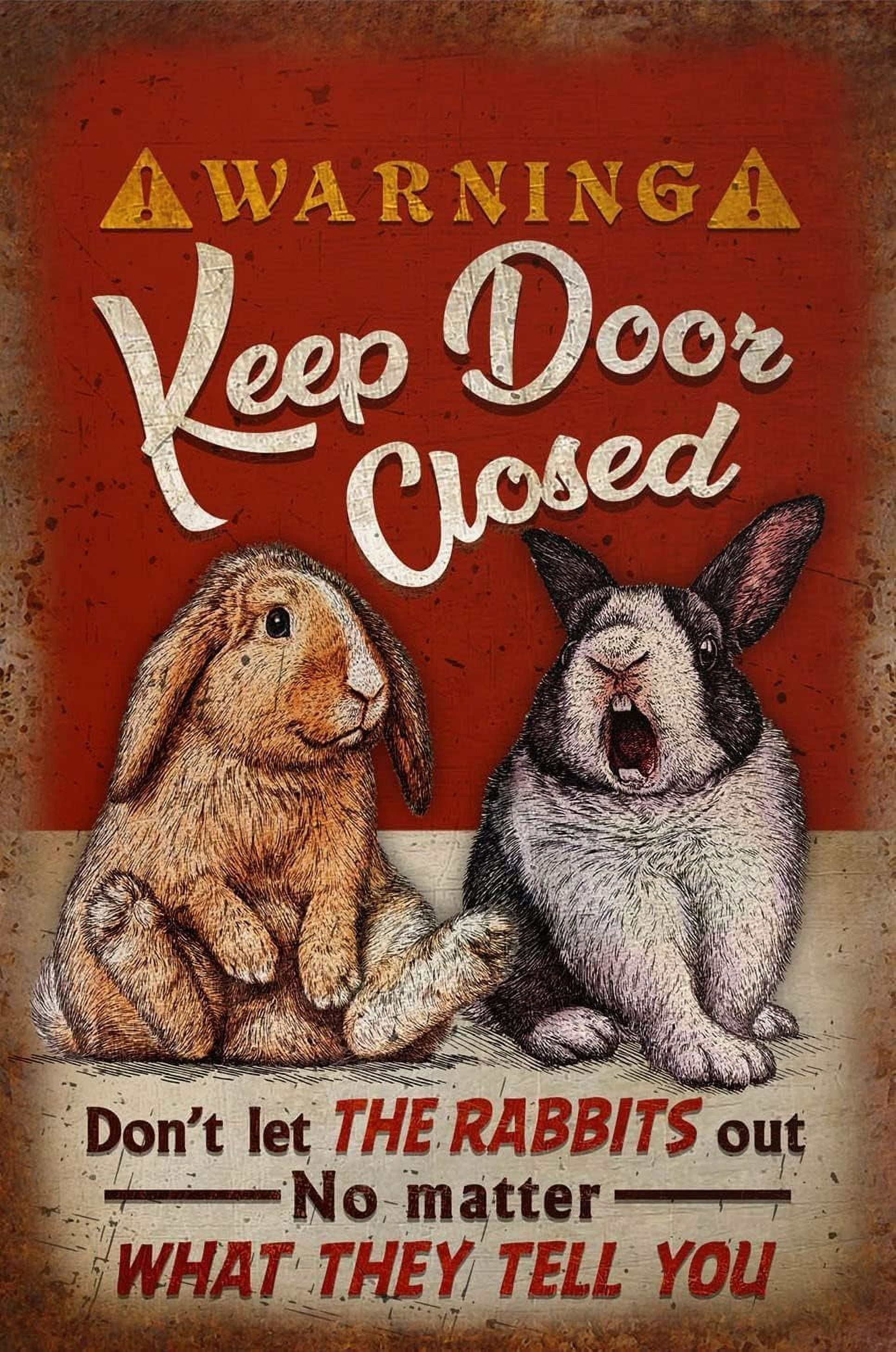 5.5x8 Inch Warning Keep Door Closed Don't Let The Rabbits Out Easter ...