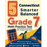 5 Connecticut Smarter Balanced Grade 7 Math Practice Tests: Proven ...