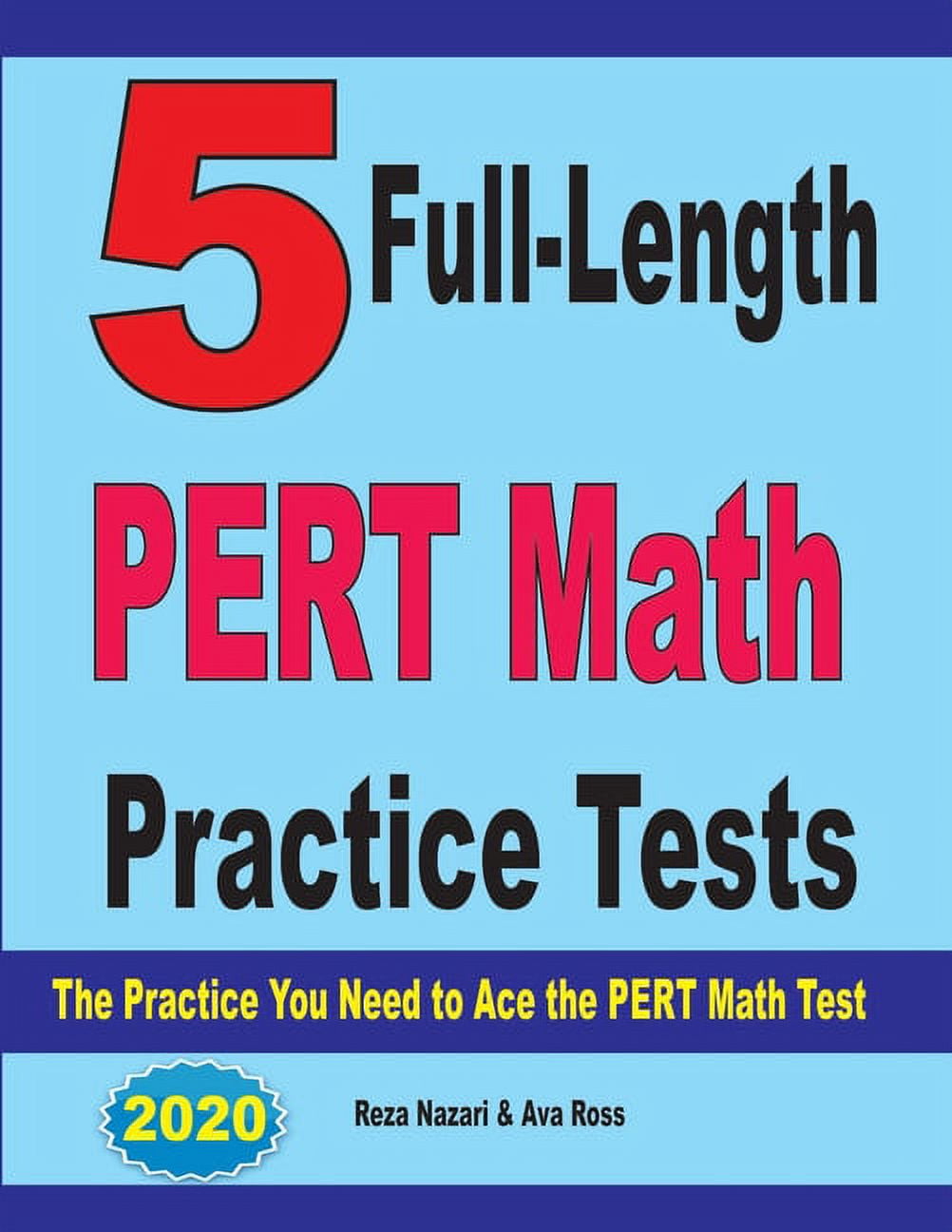 5 Full-Length PERT Math Practice Tests: The Practice You Need to Ace ...