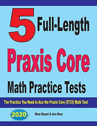 Pre-Owned 5 Full-Length Praxis Core Math Practice Tests: The Practice ...